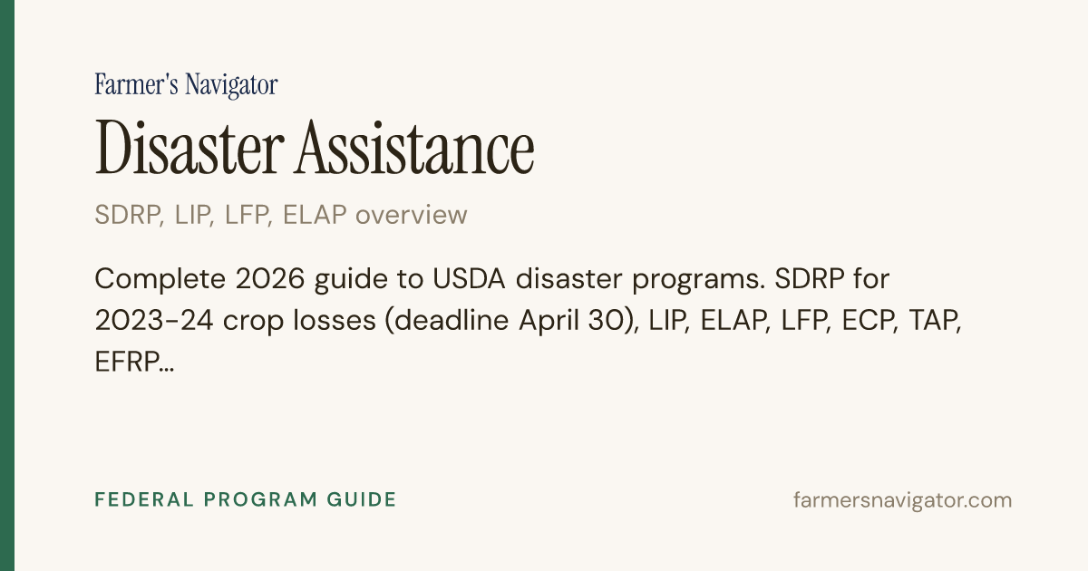 Farm Disaster Assistance 2026: SDRP, LIP, ELAP, LFP & More
