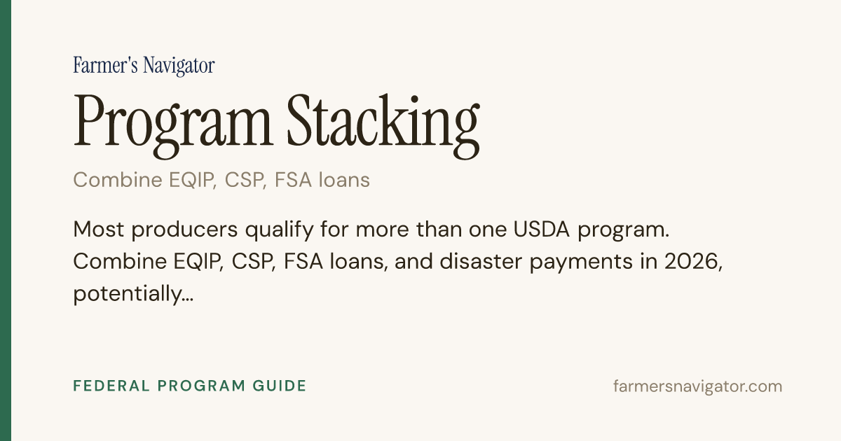 USDA Program Stacking 2026: Combine EQIP, CSP & More